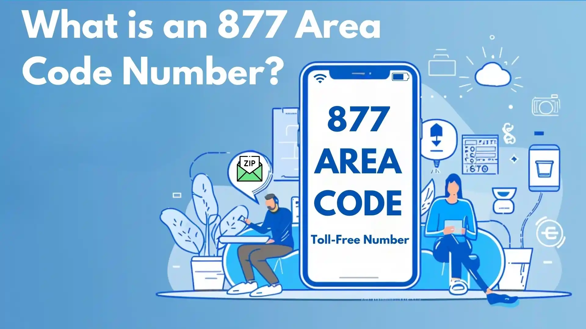 What Is 877 Area Code Toll Free Location Guide Scams What Is 877 Area Code Toll Free Location Guide Scams